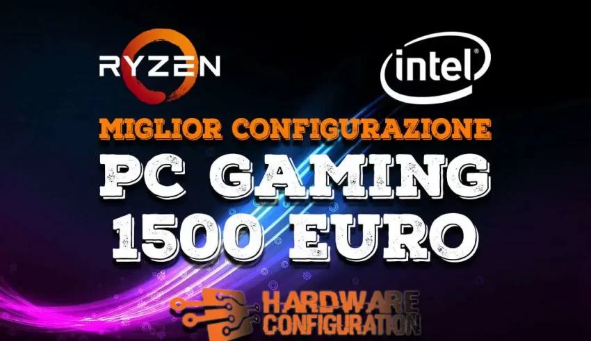 Miglior PC Gaming 1500 euro [Configurazione Dicembre 2025 ]